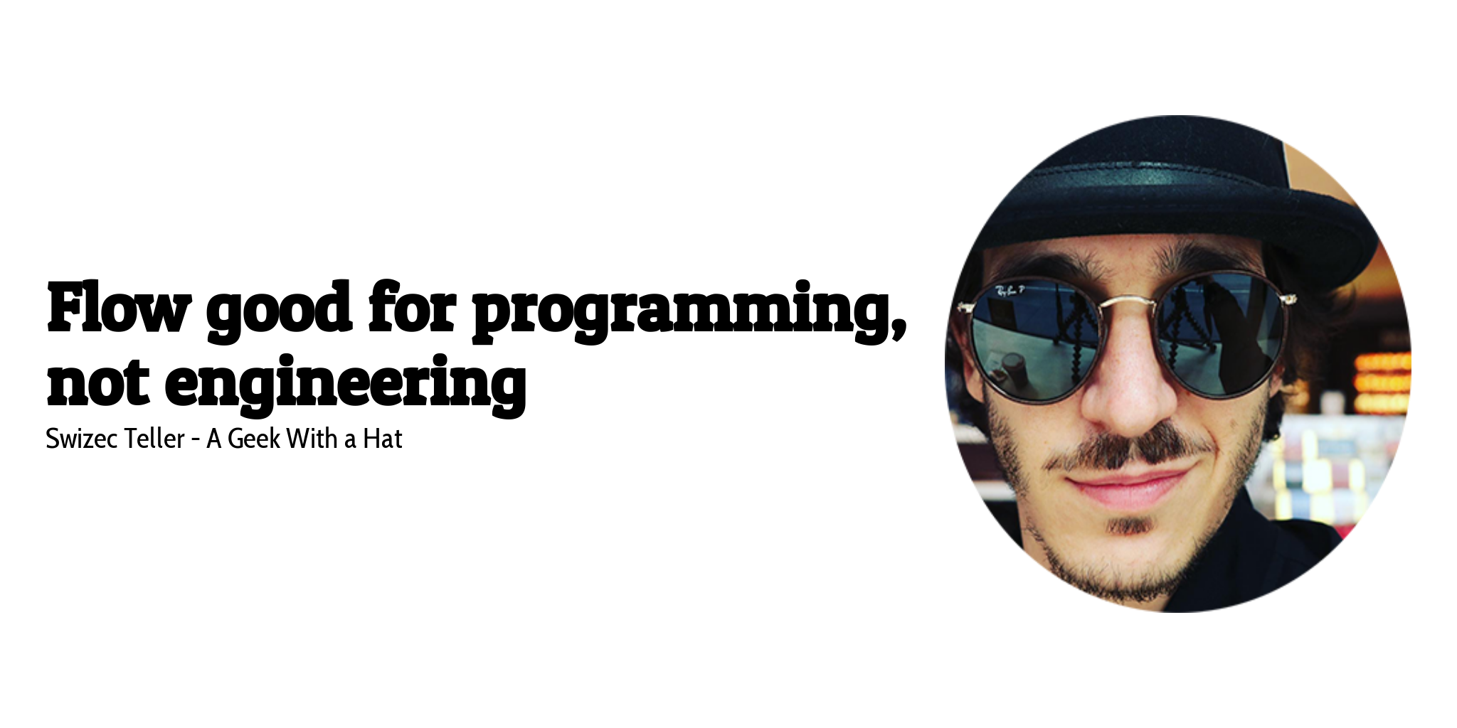 Flow good for programming, not engineering | Swizec Teller