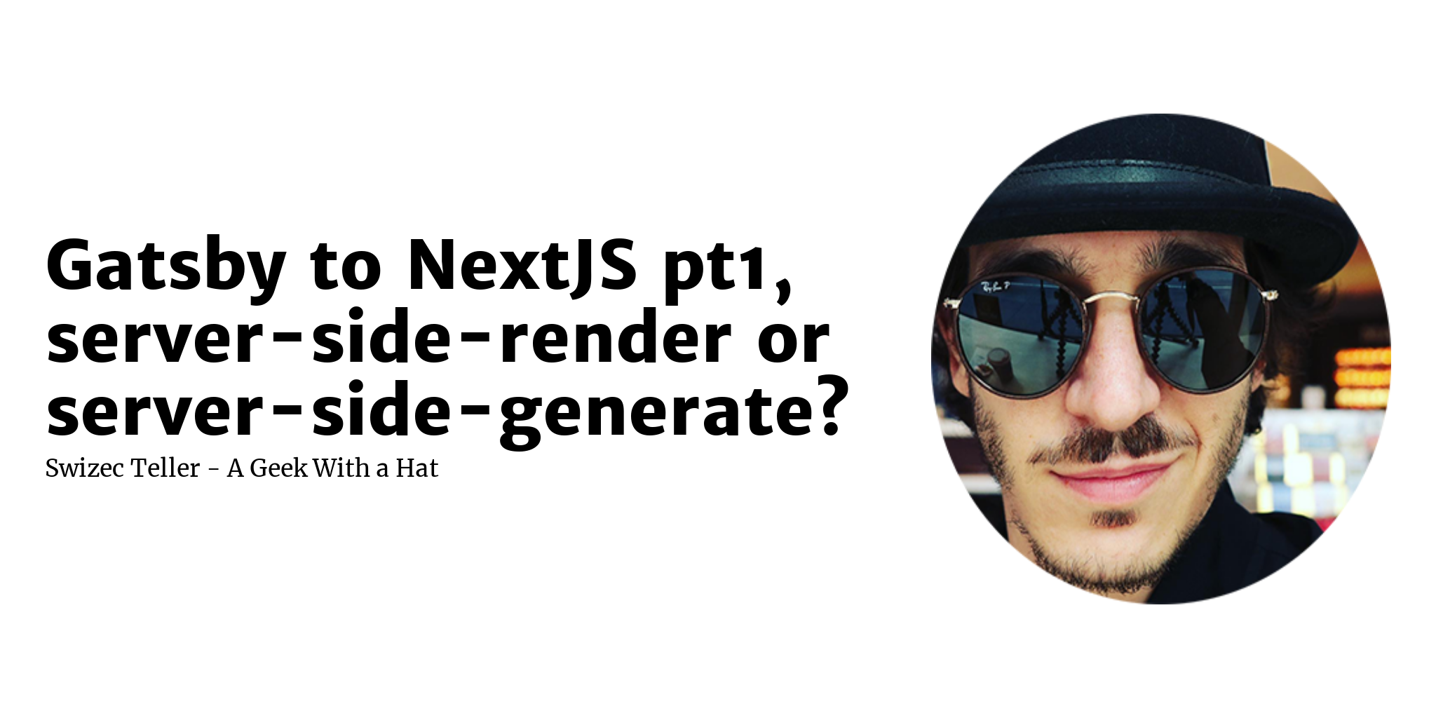 Gatsby to NextJS pt1, server-side-render or server-side-generate ...