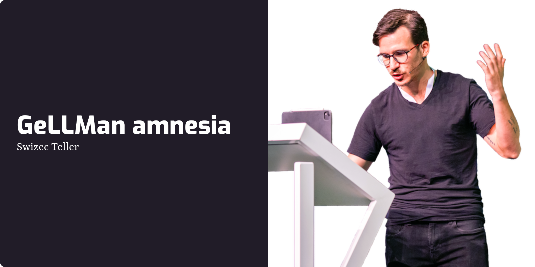 GeLLMan amnesia | Swizec Teller