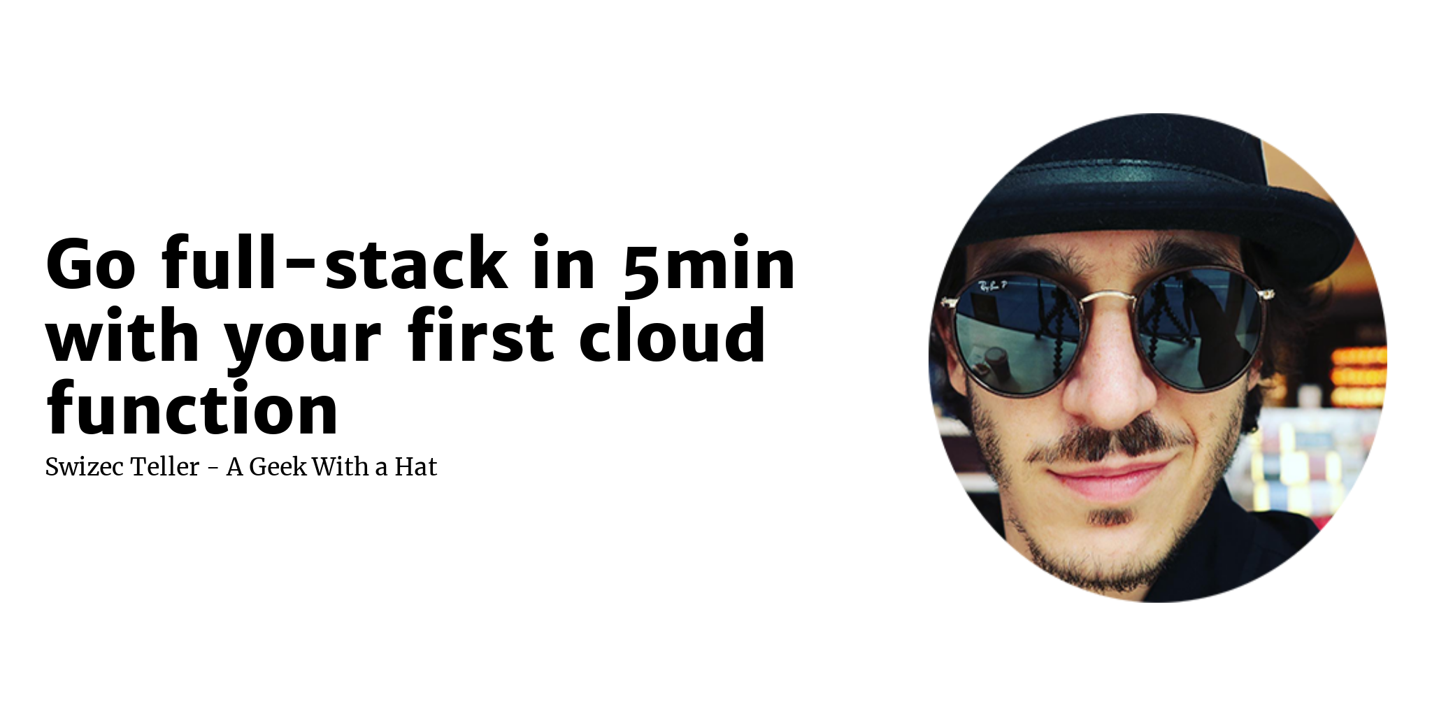 Go Full Stack In 5min With Your First Cloud Function Swizec Teller