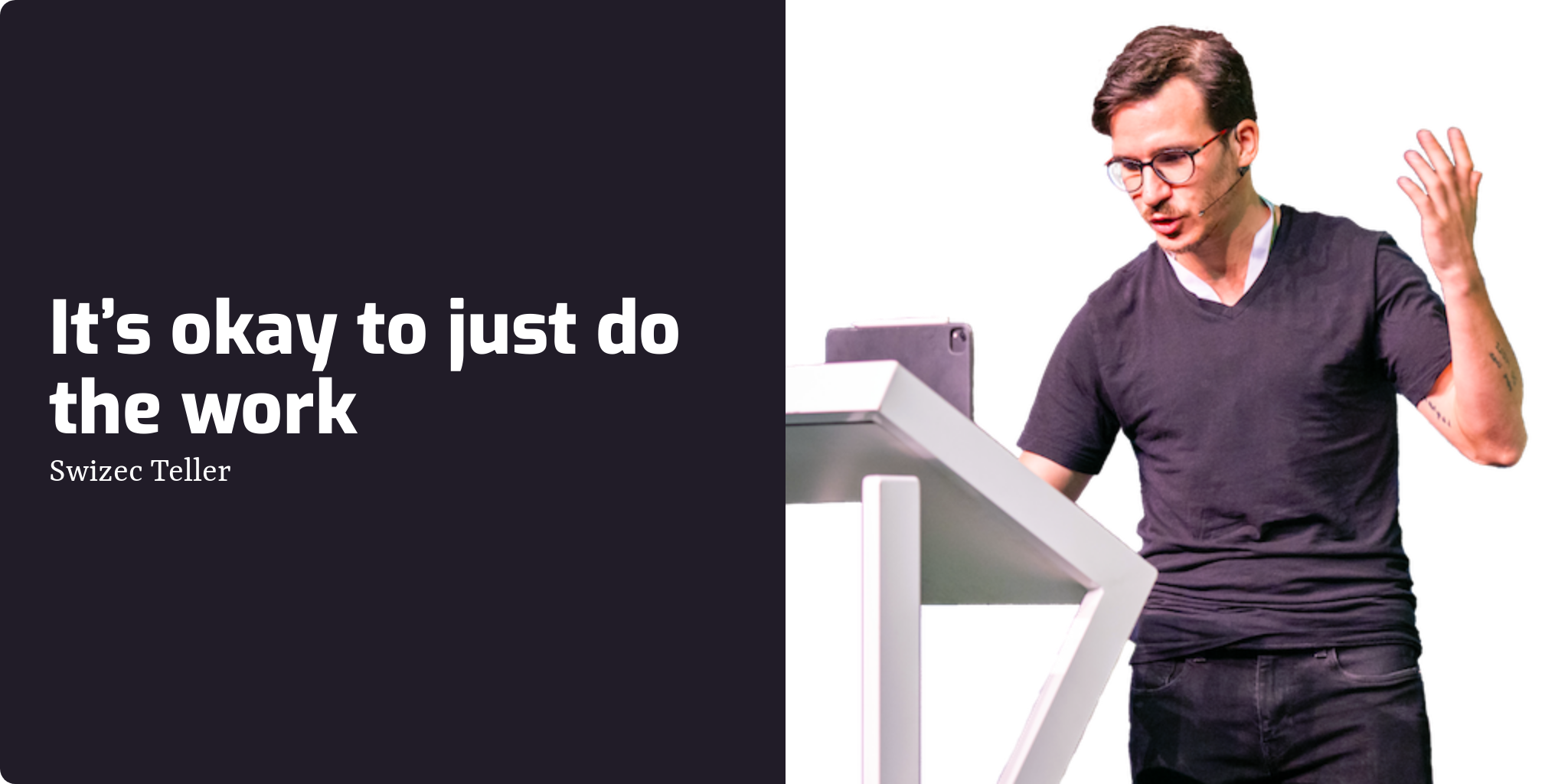 It’s okay to just do the work | Swizec Teller