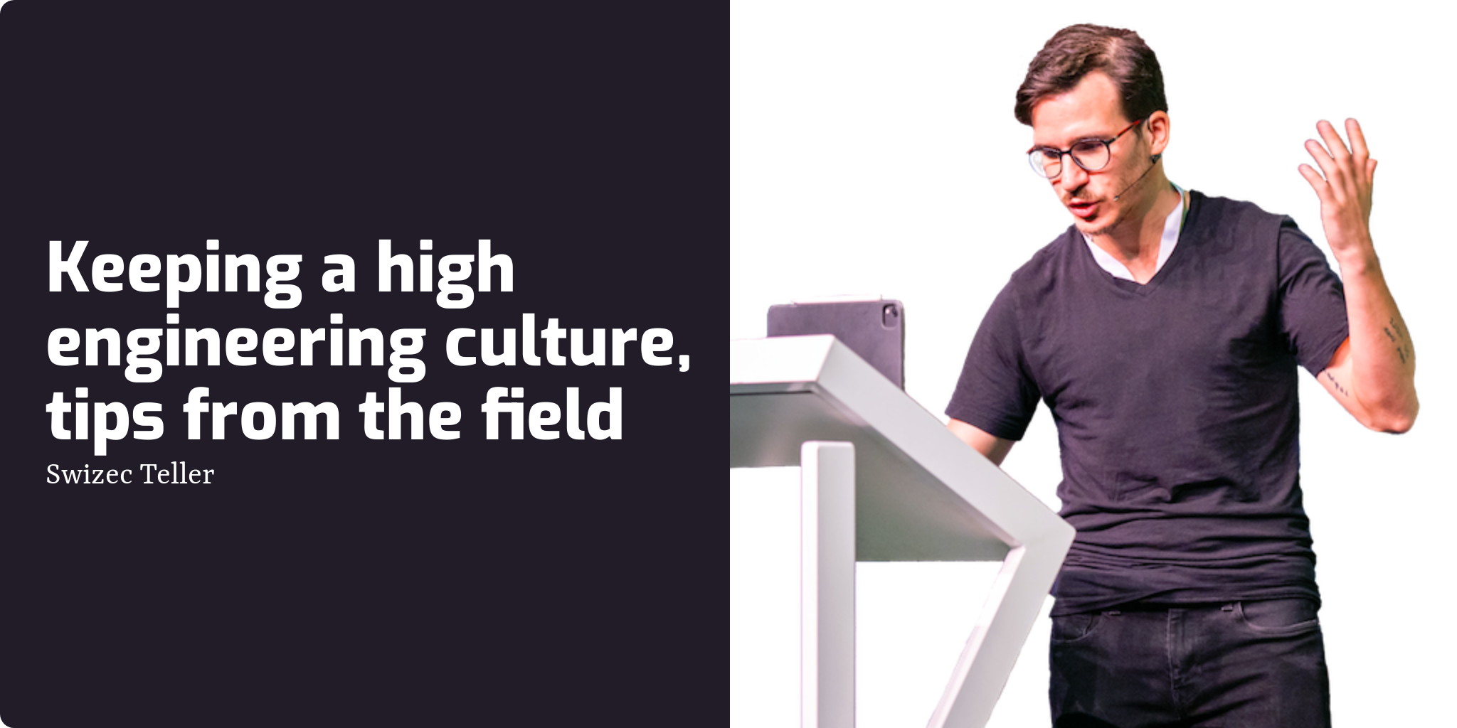 Keeping a high engineering culture, tips from the field | Swizec Teller