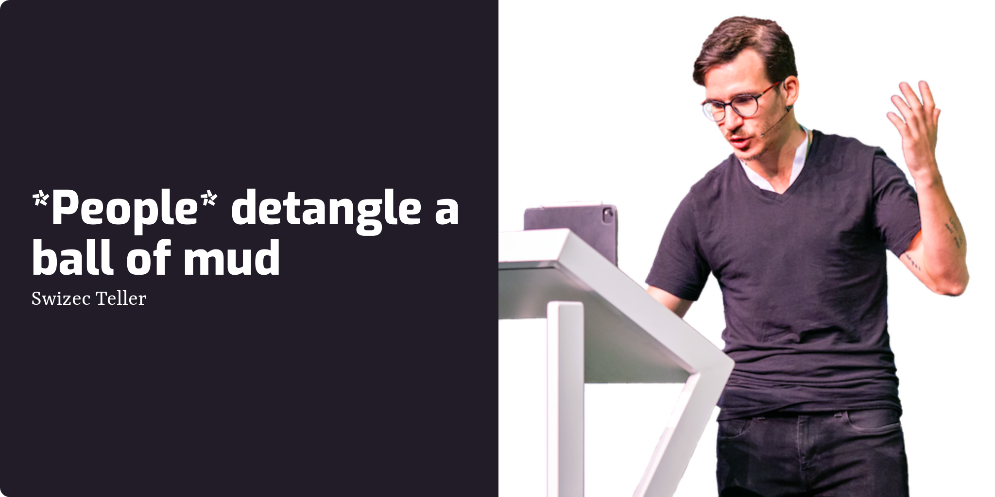 *People* detangle a ball of mud | Swizec Teller