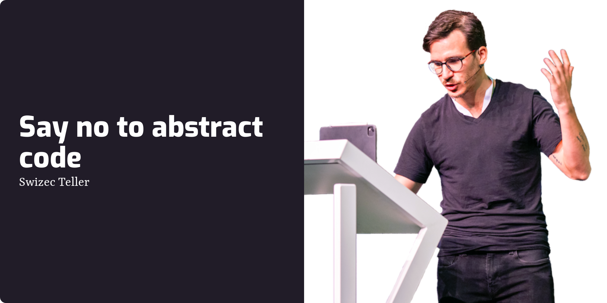 Say no to abstract code | Swizec Teller