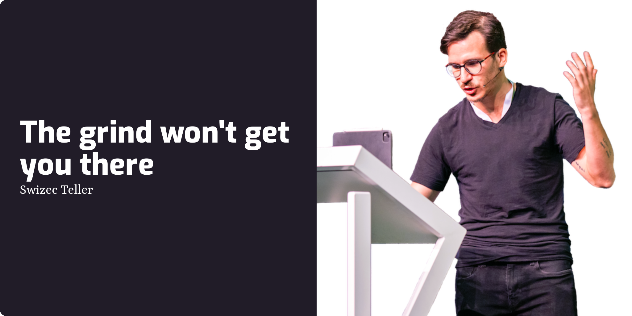 The grind won't get you there | Swizec Teller