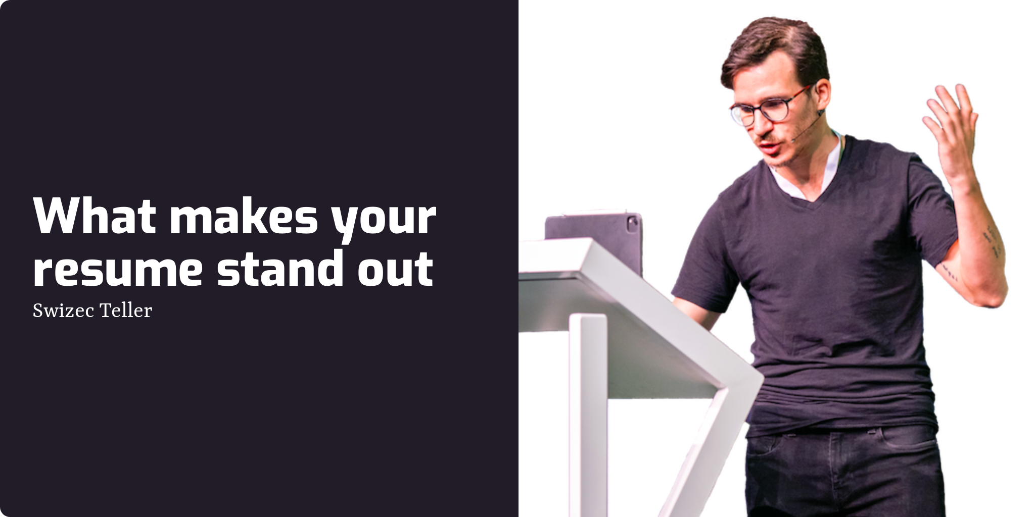 What makes your resume stand out | Swizec Teller