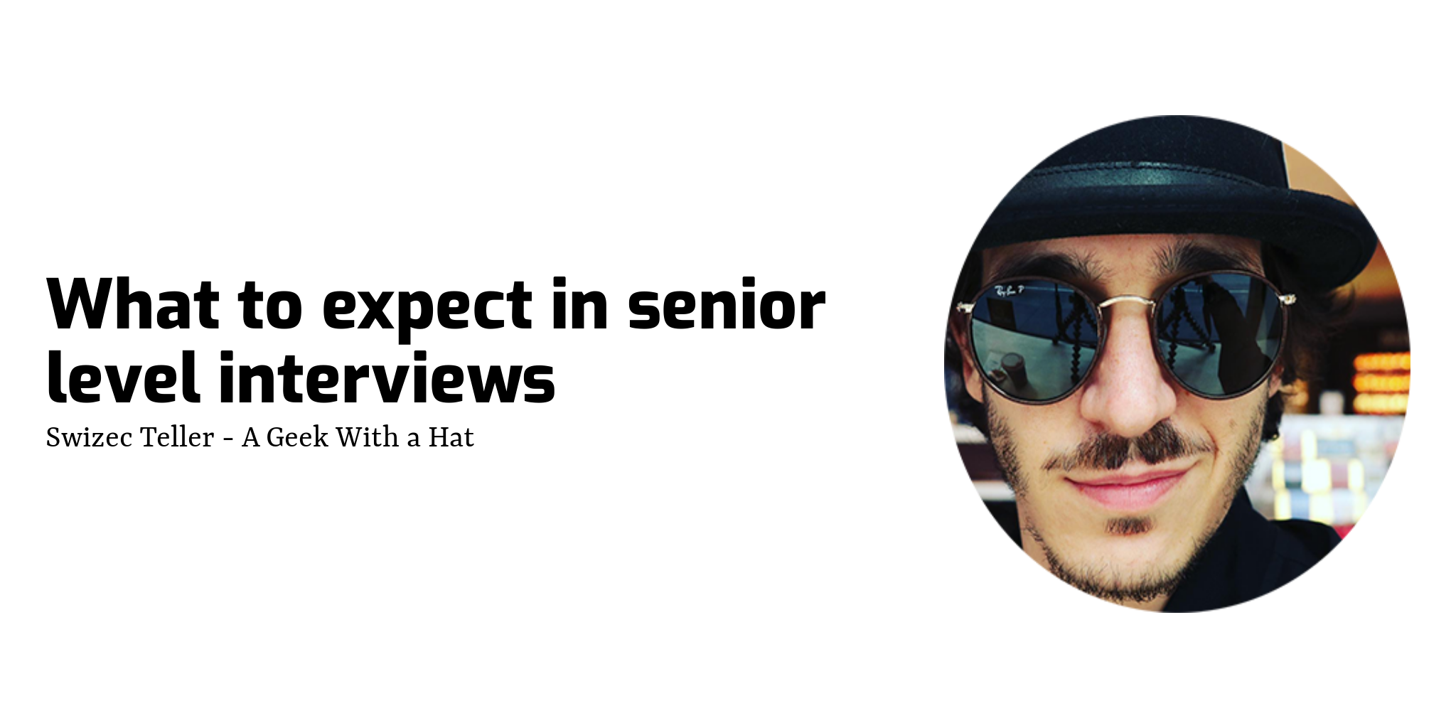 What to expect in senior level interviews | Swizec Teller