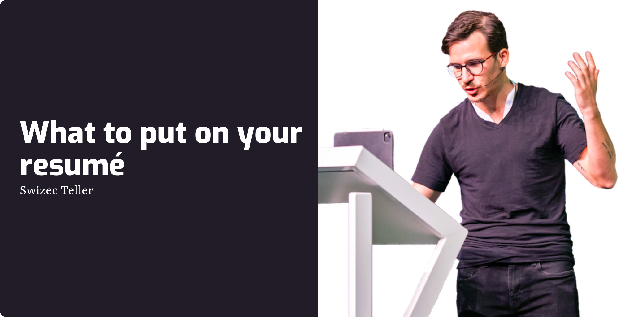 What to put on your resumé | Swizec Teller