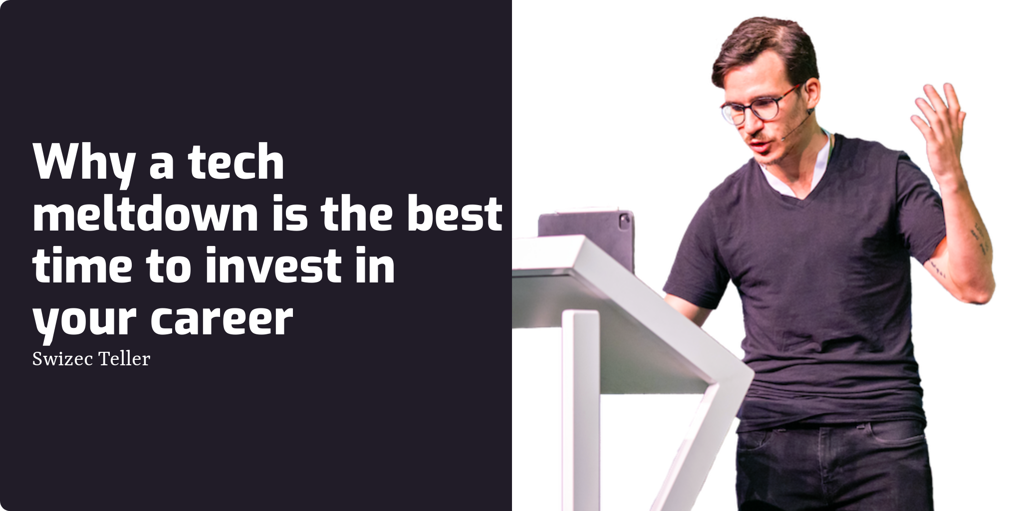 Why a tech meltdown is the best time to invest in your career | Swizec ...